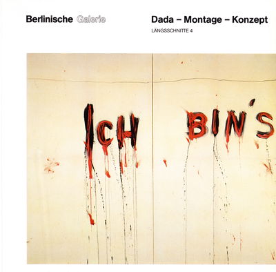 Dada – Montage – Concept: Longitudinal Cut 4 » Exhibitions » Gerhard ...